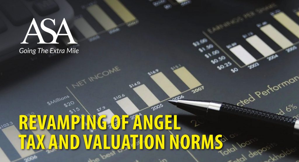 Revamping of Angel Tax and Valuation Norms - ASA & ASSOCIATES LLP